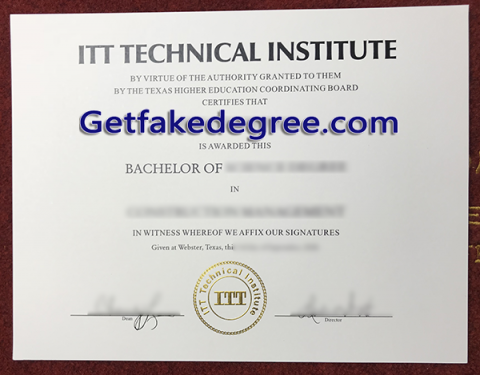 Build Fake ITT Technical Institute Degree Diploma - Buy Fake High ...