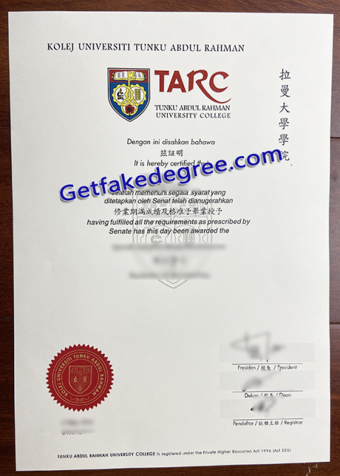 TARC Degree Buy Fake Tunku Abdul Rahman University College Diploma - Buy Fake High School and ...